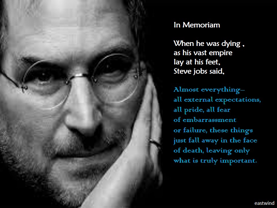 Steve Jobs – Death as the Principle of Life – Eastwind Journals